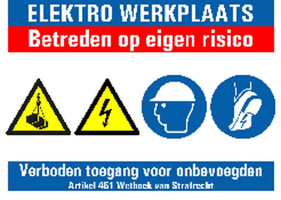 Elektro werkplaats betreden op eigen risico bord 400 x 300 mm | bol