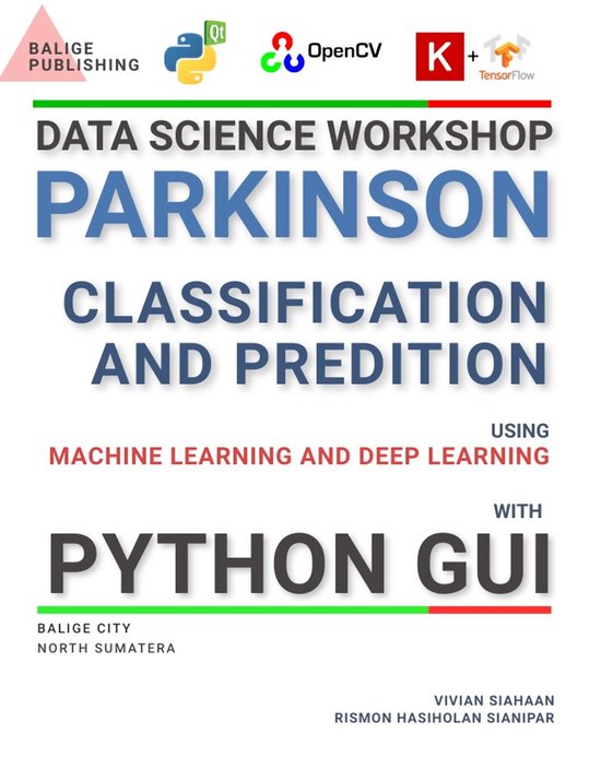 DATA SCIENCE WORKSHOP: PARKINSON CLASSIFICATION AND PREDICTION USING MACHINE LEARNING... | bol.com