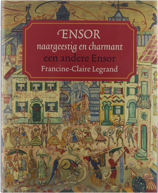 Ensor, naargeestig en charmant, Fache Catherine | 9789061532972 | Boeken | bol