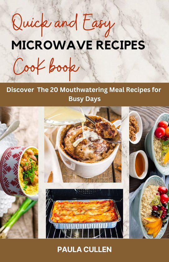Quick and Easy Microwave Recipes Cookbook (ebook), Paula Cullen ...