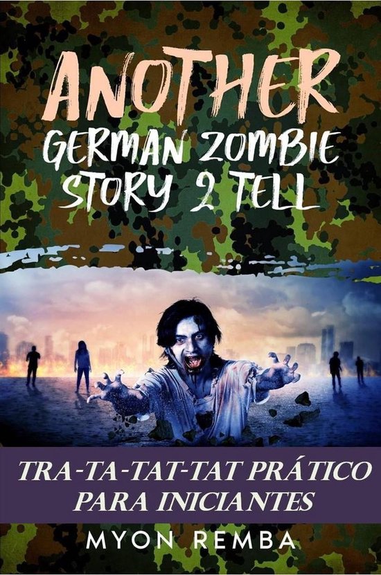 PT_Another German Zombie Story 2 Tell 3 - TRA-TA-TAT-TAT prático para ...