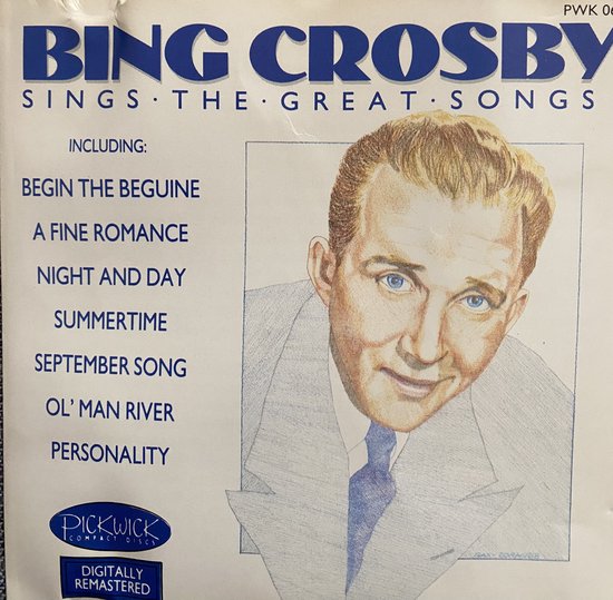 Bing Crosby - Bing sings the great songs, Bing Crosby,, Bing Crosby ...