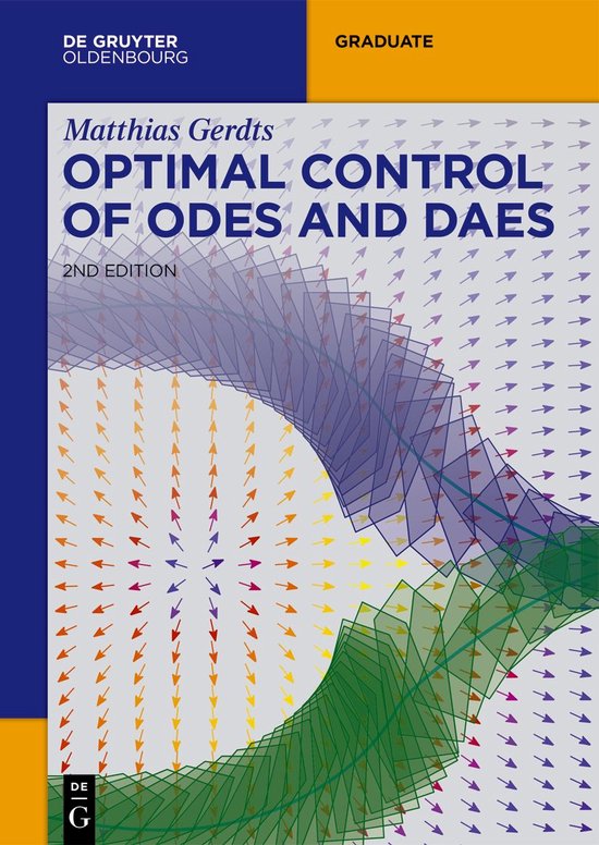 De Gruyter Textbook- Optimal Control of ODEs and DAEs | 9783110797695 ...
