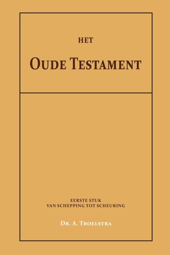 Het Oude Testament I | 9789057196812 | Dr. A. Troelstra | Boeken | bol