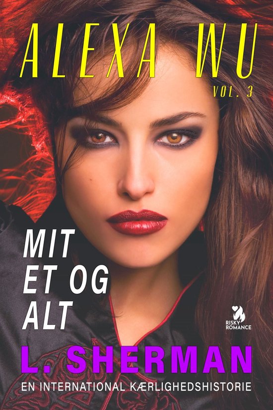 Alexa Wu 3 - Mit et og alt - 3 (ebook), L. Sherman | 9789180762816 ...