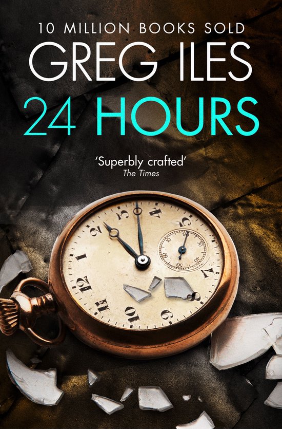 24 Hours, Greg Iles | 9780007546664 | Boeken | bol