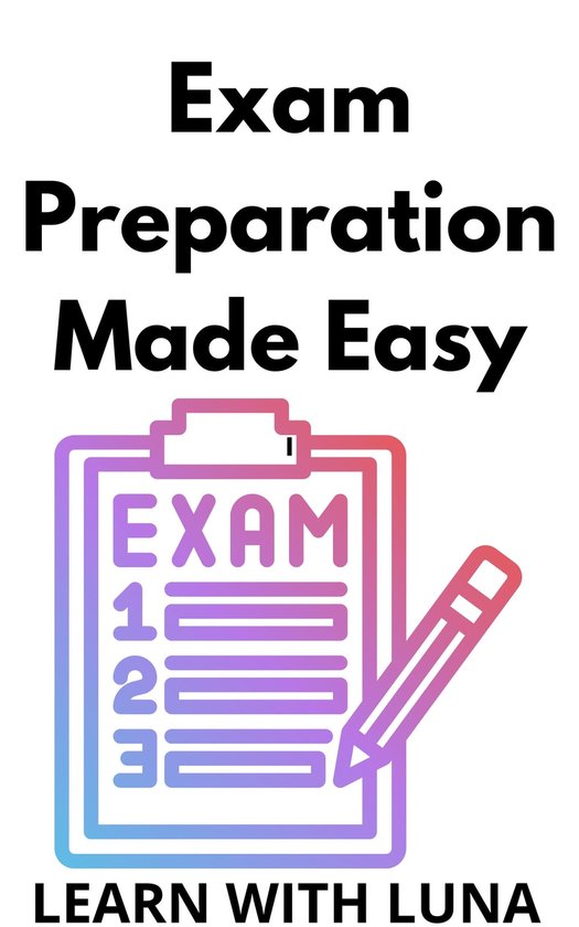Exam Preparation Made Easy (ebook), Learn With Luna | 1230006475963 ...