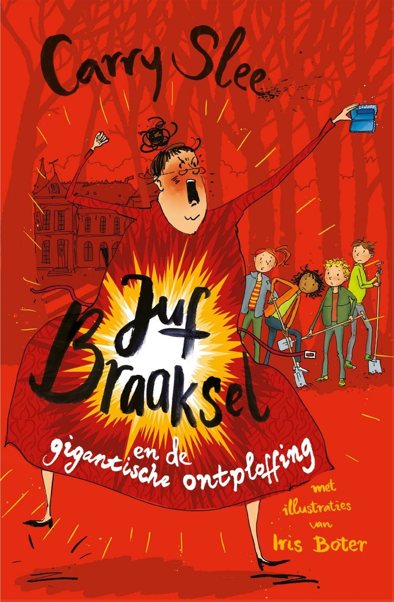 Juf Braaksel 6 - Juf Braaksel en de gigantische ontploffing (ebook), Carry Slee |... | bol