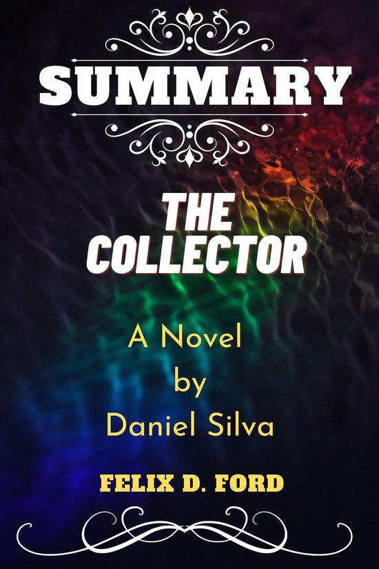 In a Nutshell series - Summary of The Collector (ebook), Felix D. Ford ...