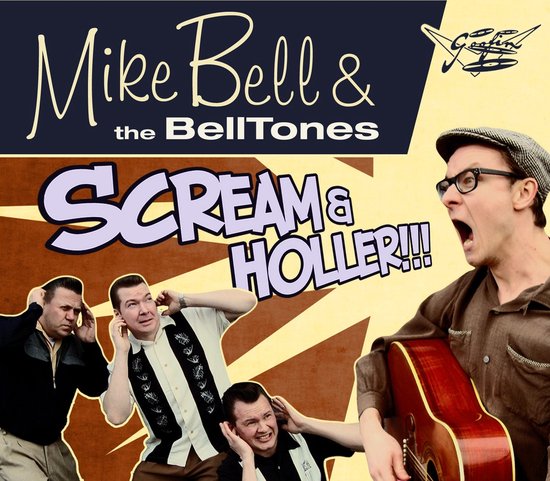 Mike Bell & The Belltones - Scream & Holler (10" LP), Mike Bell & The ...