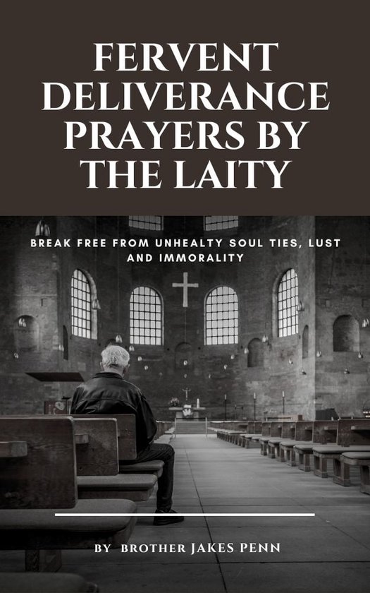 FERVENT DELIVERANCE PRAYERS BY THE LAITY | bol.com