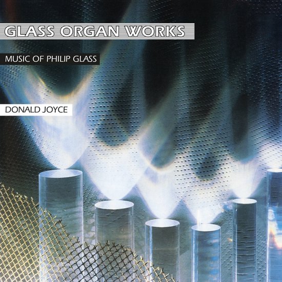Philip & Donald Joyce Glass - Glass Organ Works | 8719262014350 ...