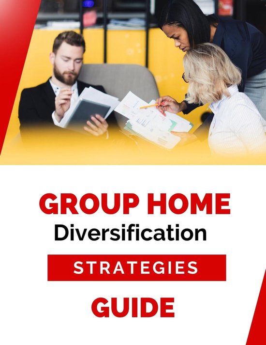 Group Home Diversification Strategies Guide (ebook), Business Success ...
