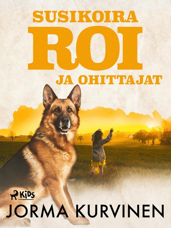 Susikoira Roi 8 - Susikoira Roi ja ohittajat (ebook), Jorma Kurvinen ...
