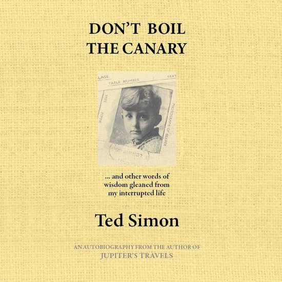 Don't Boil The Canary, Ted Simon | 9781669663027 | Livres | bol