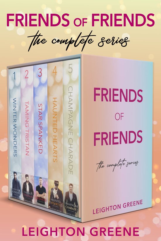 Friends of Friends: The Complete Series (ebook), Leighton Greene ...