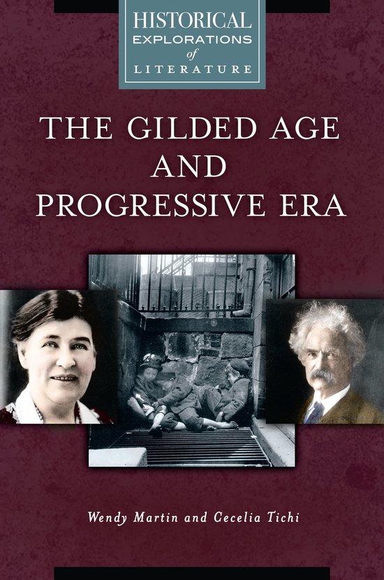 Historical Explorations of Literature - The Gilded Age and Progressive ...