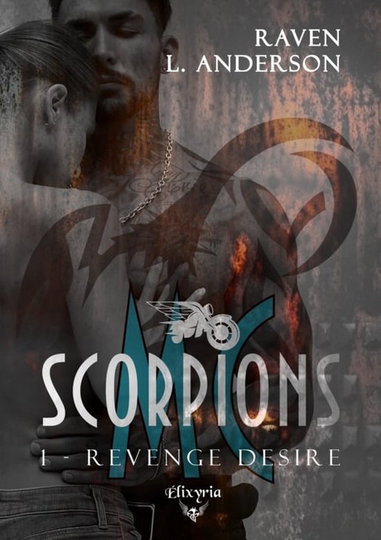 Scorpions MC 1 - Scorpions MC - 1 - Revenge desire (ebook), Raven L ...