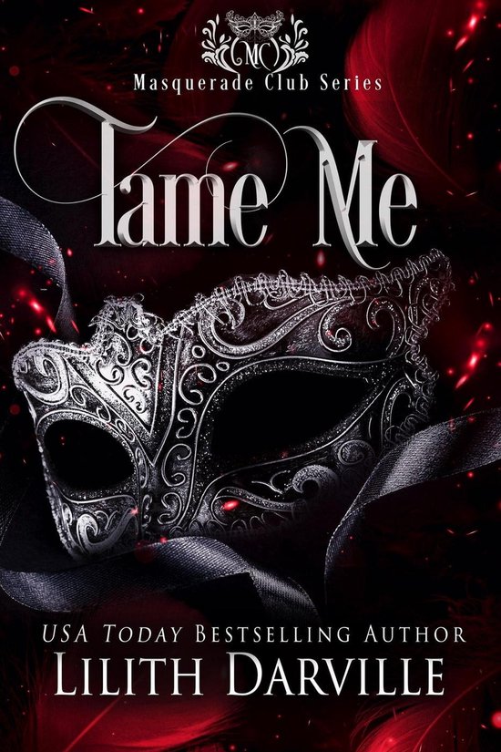 Masquerade Club 3 - Tame Me (ebook), Lilith Darville | 9781998127061 ...
