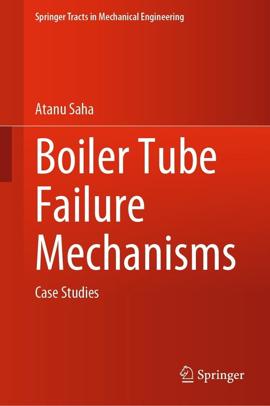 Springer Tracts in Mechanical Engineering - Boiler Tube Failure Mechanisms (ebook),... | bol