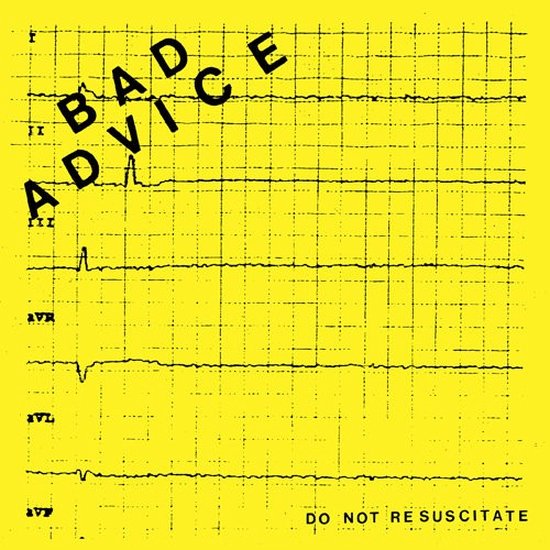 Bad Advice - Do Not Resuscitate (7" Single), Bad Advice | Muziek | bol