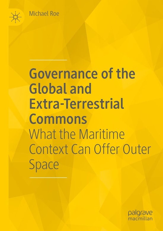 Governance of the Global and Extra-Terrestrial Commons (ebook), Michael ...