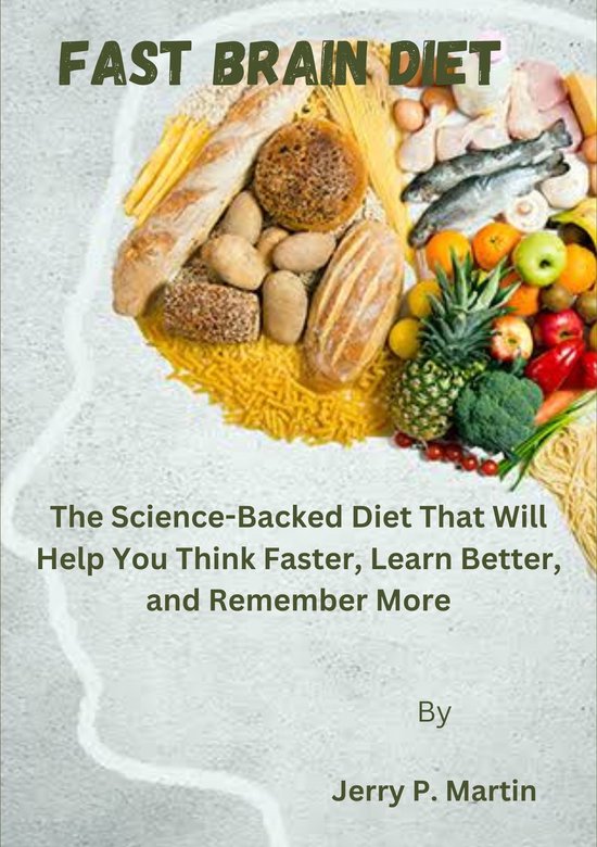 FAST BRAIN DIET (ebook), Jerry P. Martin | 1230006579548 | Boeken | bol