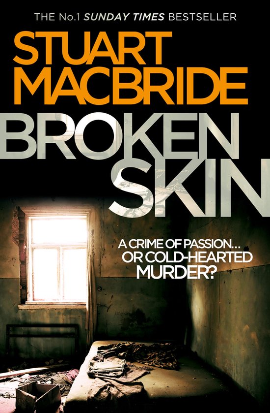 Broken Skin, Stuart MacBride | 9780007419463 | Boeken | bol.com