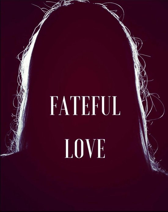 Fateful Love (ebook), L.E. Edison | 9783757943080 | Boeken | bol.com
