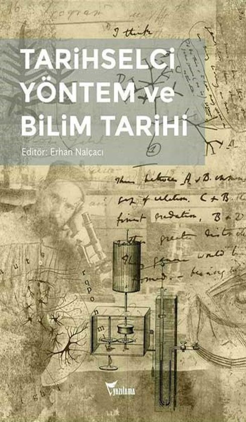 Tarihselci Yöntem ve Bilim Tarihi, Kolektif | 9786052222713 | Boeken | bol