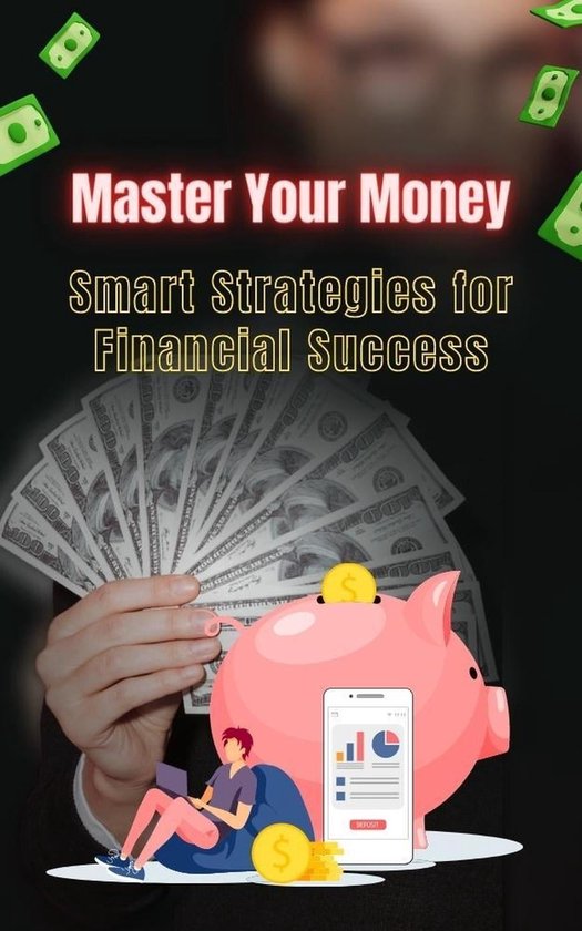 Master Your Money: Smart Strategies for Financial Success (ebook ...