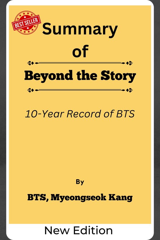 Summary Of Beyond The Story 10 Year Record Of Bts By Bts Myeongseok