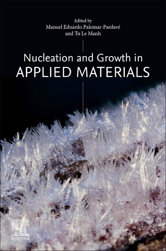 Nucleation and Growth in Applied Materials | 9780323995375 | Manuel ...