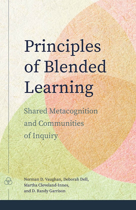 Principles of Blended Learning, Norman D. Vaughan | 9781771993920 | Boeken | bol