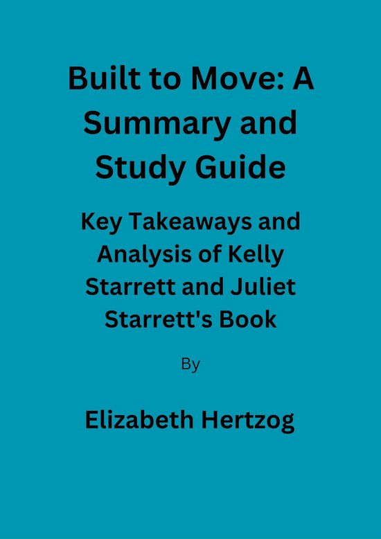 Built to Move: A Summary and Study Guide (ebook), Kelly Starrett ...