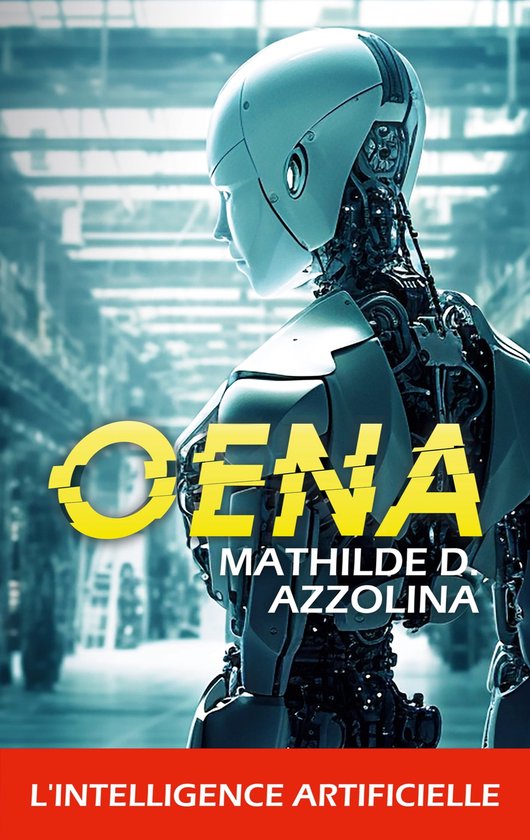 OENA (ebook), Mathilde D. Azzolina | 9782322528608 | Boeken | bol.com