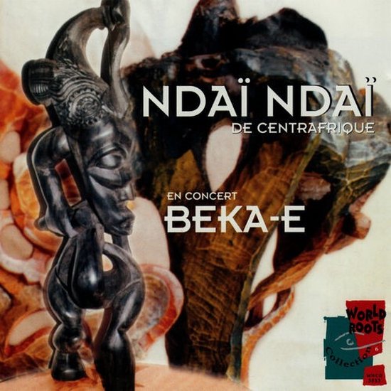 Ndaï Ndaï - Beka-E (En Concert) (CD), Ndai Ndai | Muziek | bol