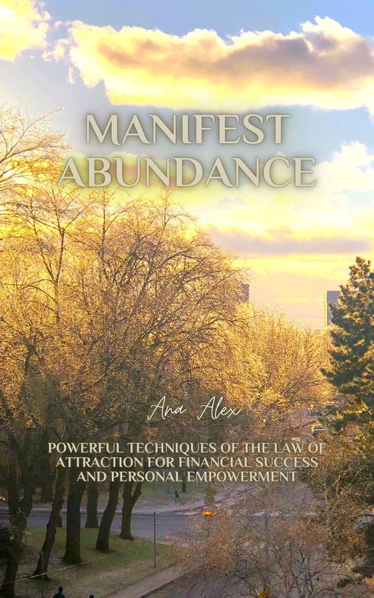 Manifest Abundance (ebook), Ana Alex | 1230006464486 | Boeken | bol.com