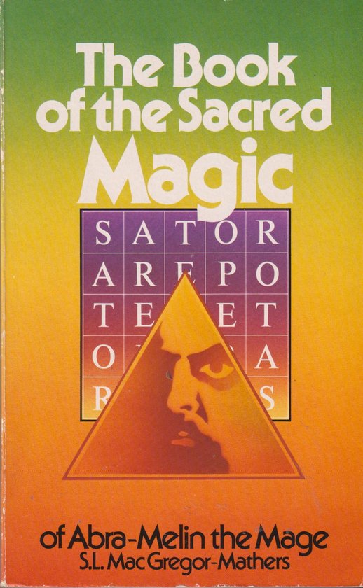 Book of the Sacred Magic, Abra-Melin the Mage | 9780850302554 | Boeken ...