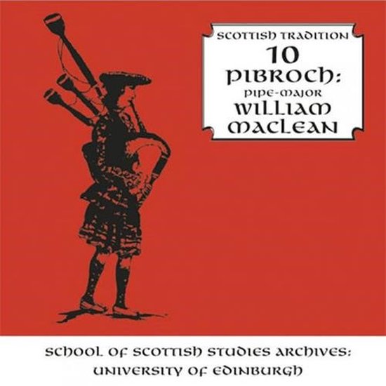 William MacLean - Scottish Tradition 10 Pibroch (2 CD), William Maclean | Muziek | bol