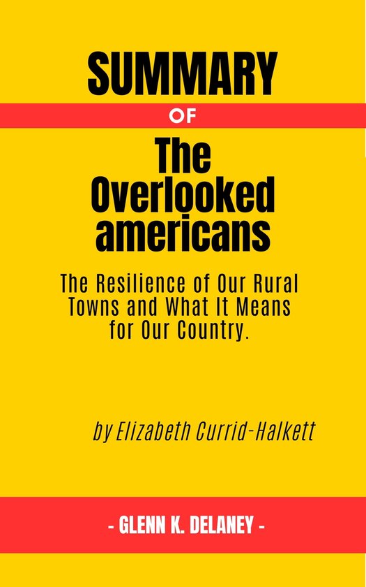 Summary of The Overlooked Americans (ebook), Glenn K. Delaney | 1230006593179 | Boeken | bol.com