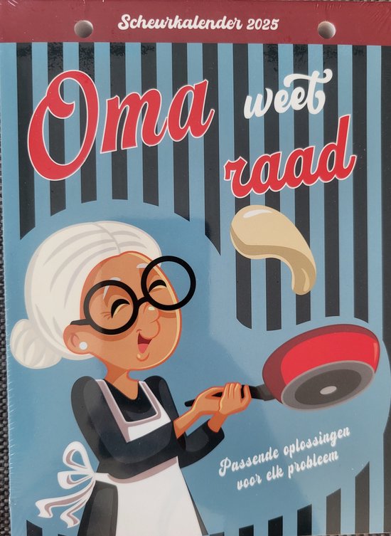 Scheurkalender Oma weet raad 2025 - Kalender 2025 boordevol tips en ...