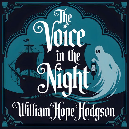 Voice in the Night, The, William Hope Hodgson | 9798882481635 | Boeken ...
