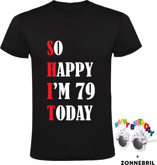 So Happy I'm 79 Today Heren T-shirt met leuke zonnebril - shit - feest ...