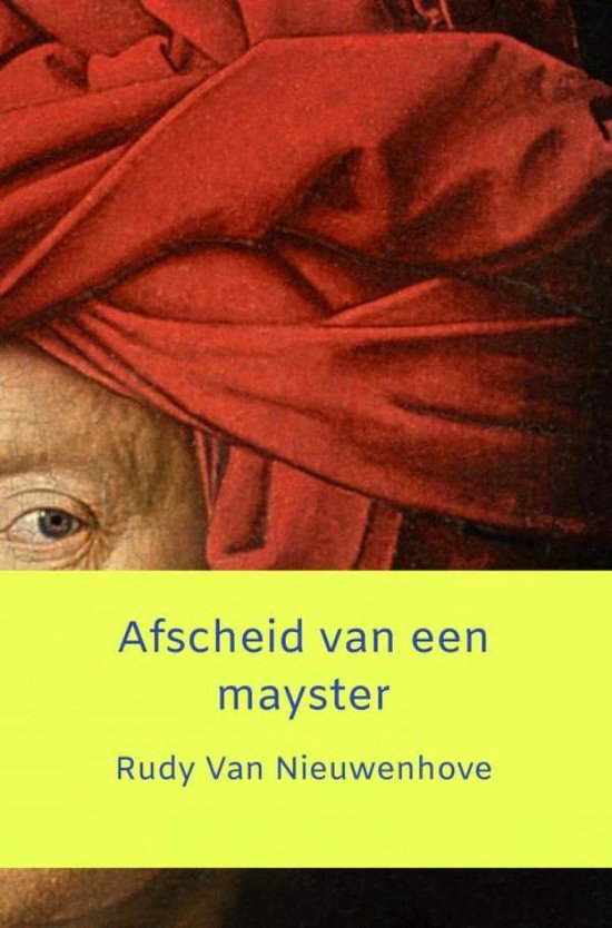 Afscheid van een mayster, Rudy Van Nieuwenhove | 9789464856194 | Boeken ...