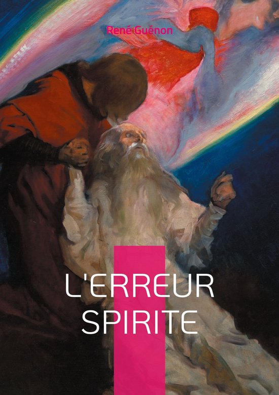 L'erreur spirite (ebook), René Guénon | 9782322515097 | Boeken | bol