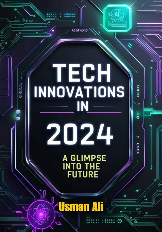 Tech Innovations in 2024 (ebook), Usman Ali | 1230008319456 | Boeken | bol
