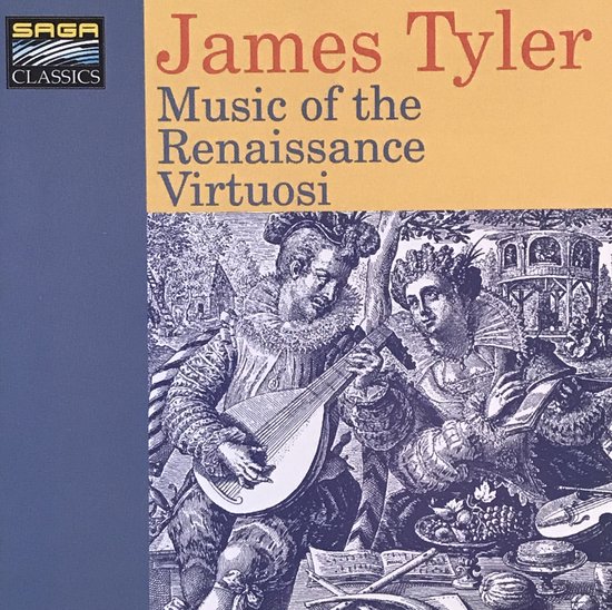 James Tyler - Music of the Renaissance virtuosi, James Tyler | Muziek | bol