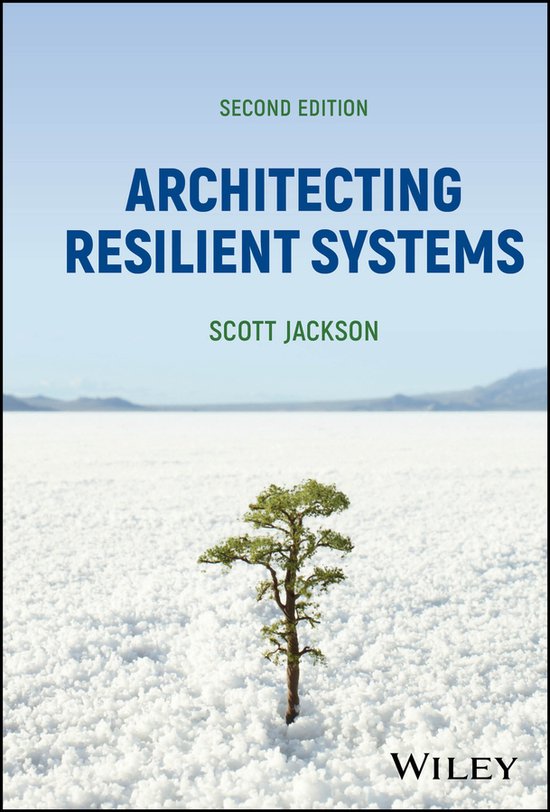 Architecting Resilient Systems | 9781394258208 | Scott Jackson | Boeken ... Architecting Resilient Systems | 9781394258208 | Scott Jackson | Boeken ...