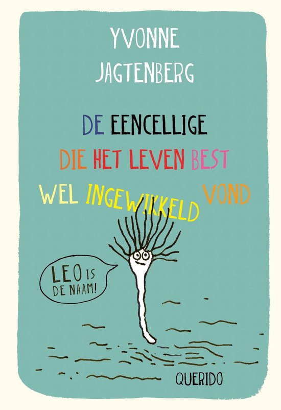 De eencellige die het leven best wel ingewikkeld vond, Yvonne ...